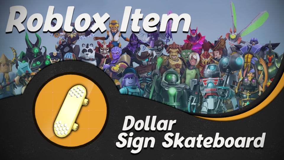 Roblox Virtual Item - Dollar Sign Skateboard (Code Sent Instantly) - In ...